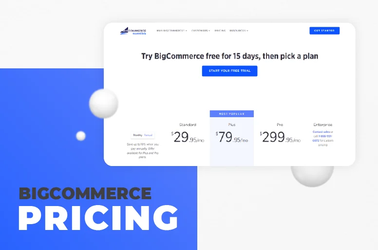 BigCommerce Pricing: Which Plan Is The Best? [July 2022]