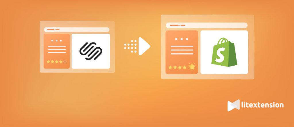 Migrate Squarespace to Shopify in 3 Steps [2022] - LitExtension
