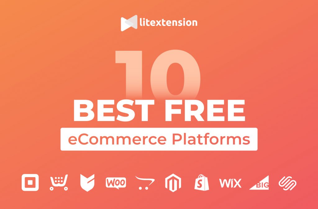 10 Best Free eCommerce Platforms to Start Selling in 2022