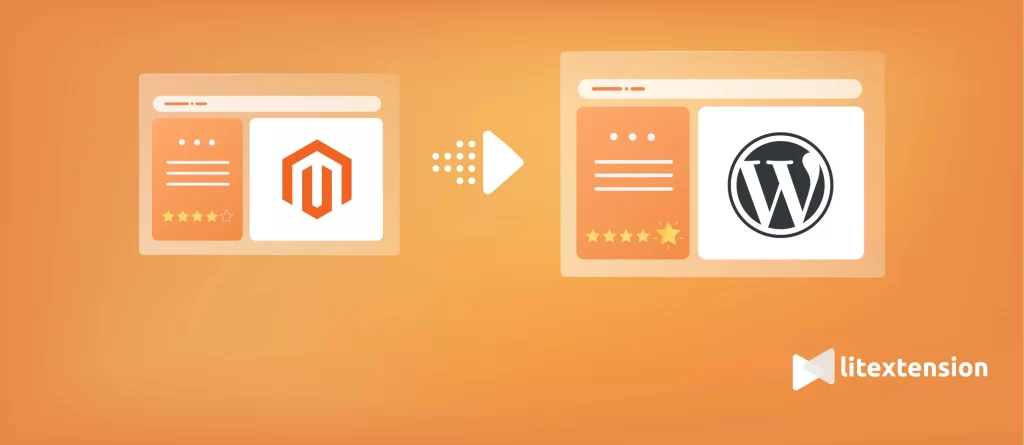 How to Migrate Magento to WordPress with LitExtension?