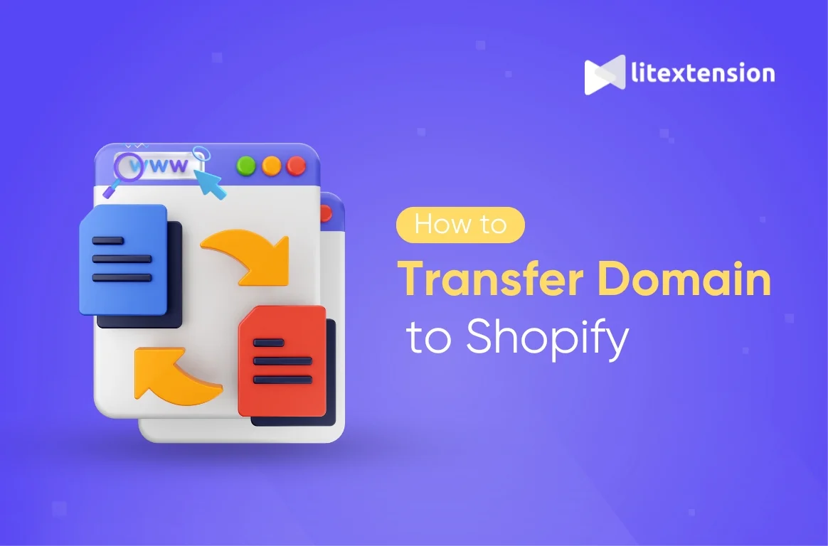 How to Transfer Domain To Shopify in 3 Steps | 2024 Update