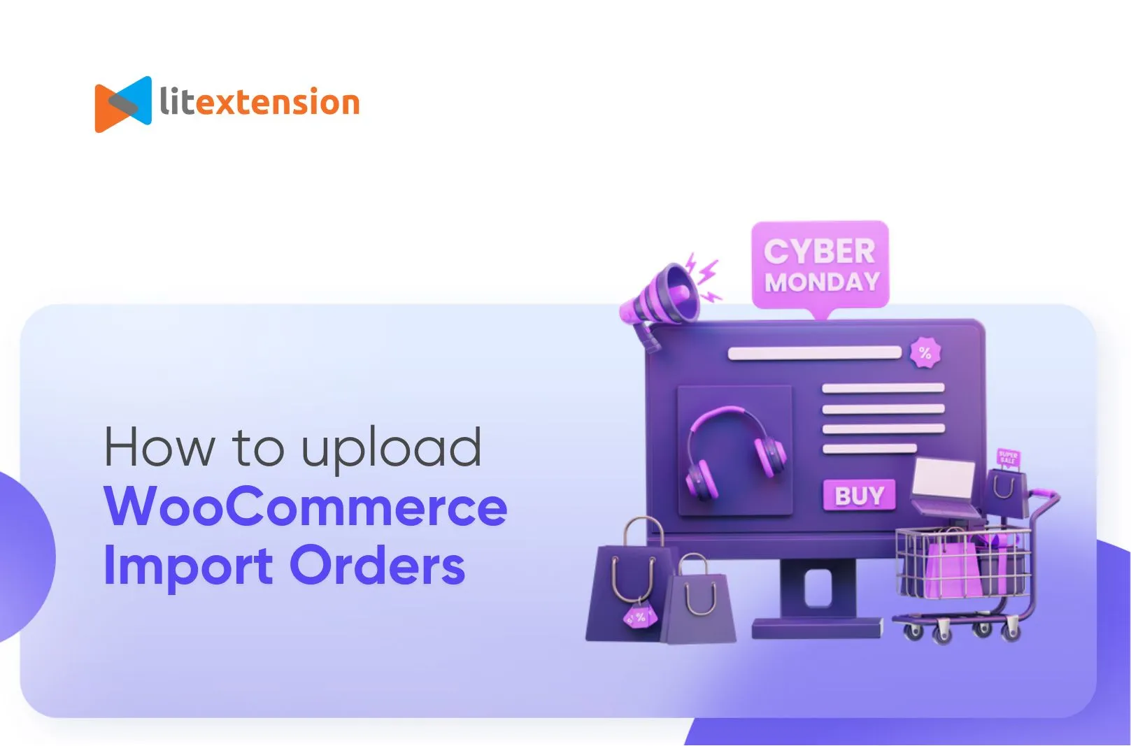 How to Upload WooCommerce Import Orders by 3 Methods