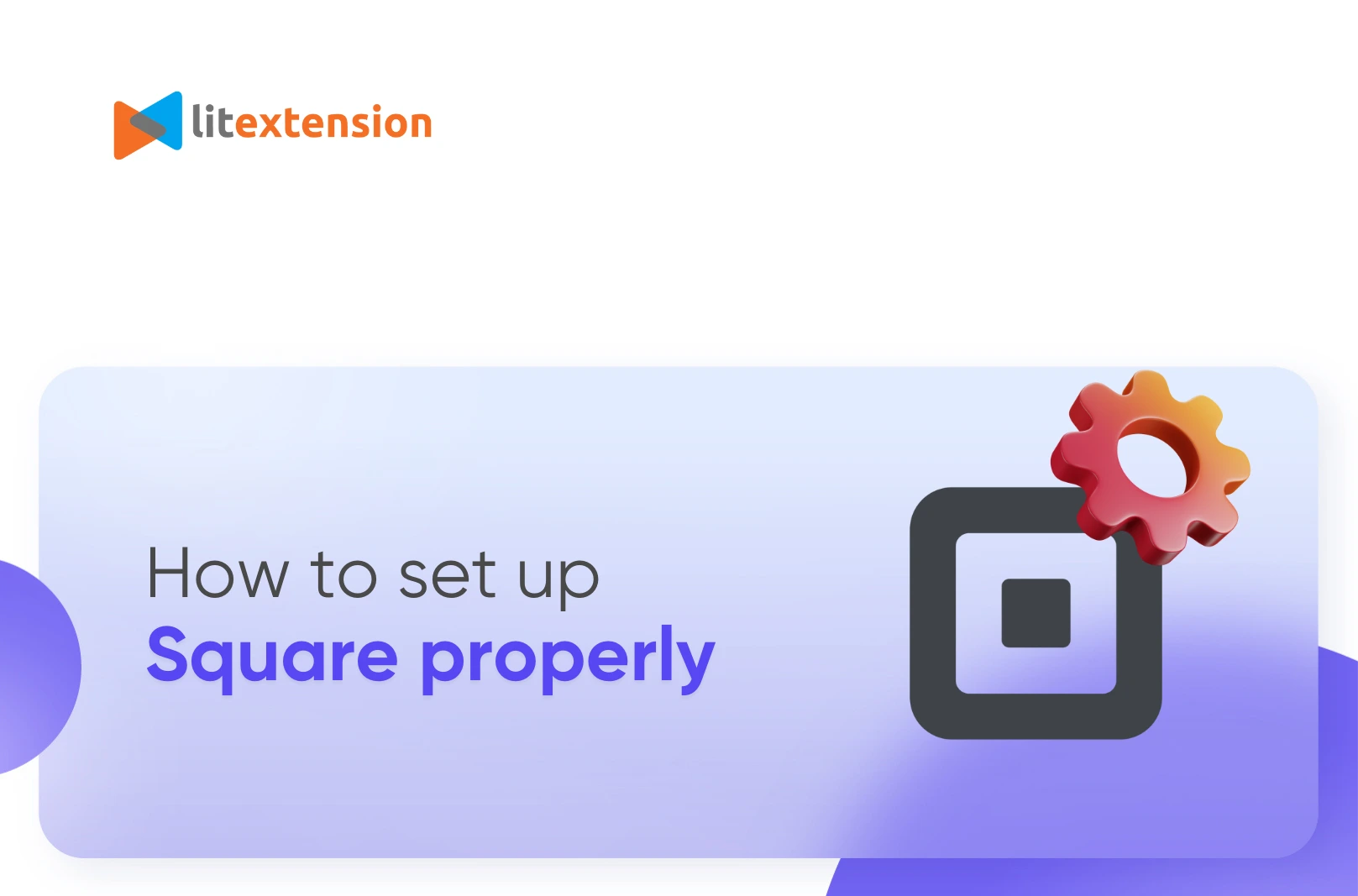 How To Set Up Square: A 101 Guide With Screenshots []