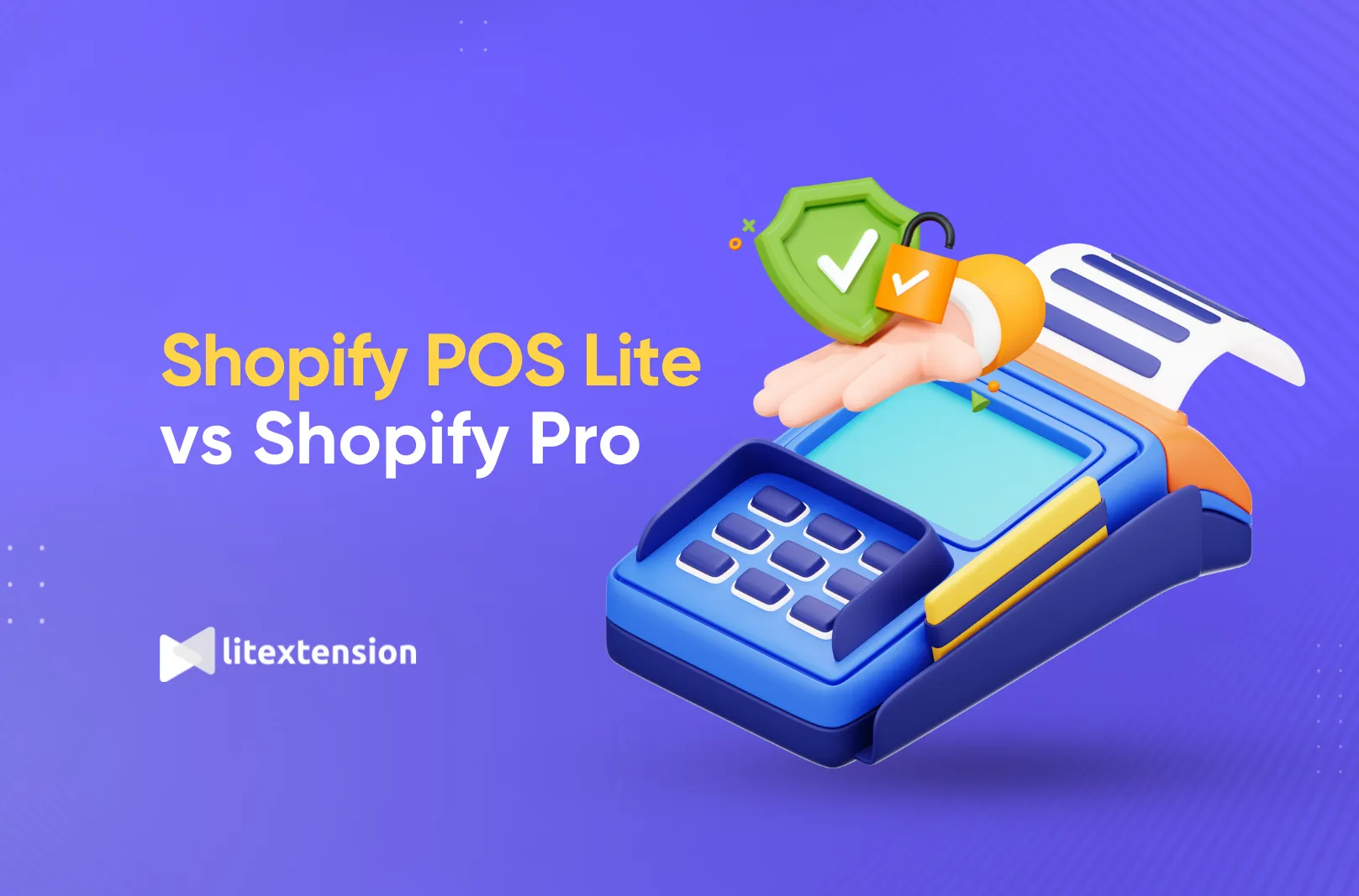 Shopify POS Lite vs Pro: What’s the Real Difference? [2025]