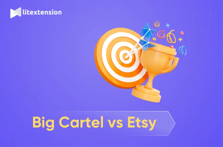 Big Cartel vs Etsy: Key Differences, Pros, and Cons 2025
