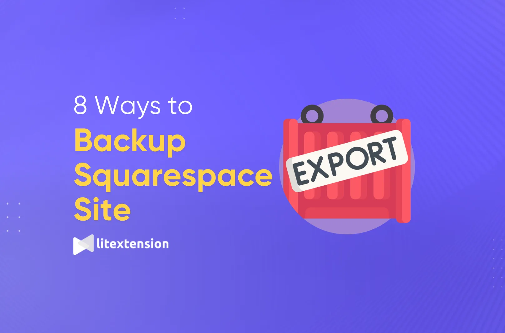 How to Backup Squarespace Site 2025: 8 Different Methods