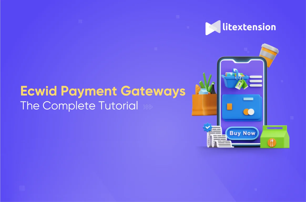 Ecwid Payment Gateways - How to Set Up Like A Pro | 2025