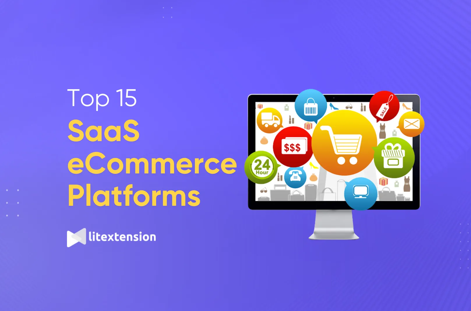 Top 15 SaaS eCommerce Platforms for Your Business 2025