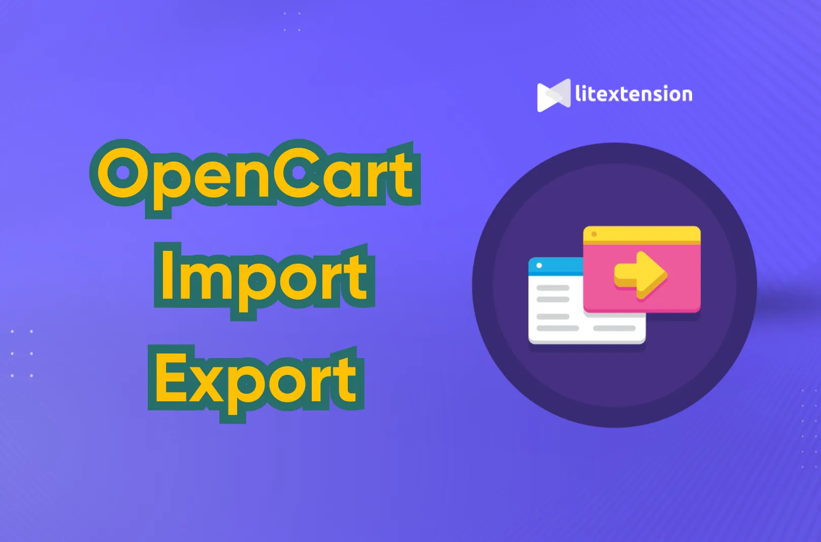 OpenCart Import Export: A Detailed Guide 2025