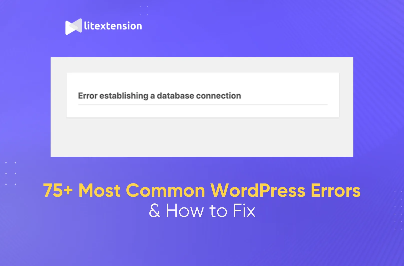 Top 75+ Common WordPress Errors & Quick Fixes Guide (2025 Guide)