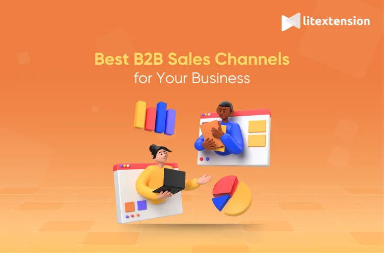 18 Best B2B Sales Channels That Actually Works in 2026