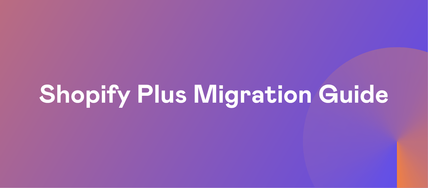 Exclusive Shopify Plus Migration Guide [2025] | LitExtension